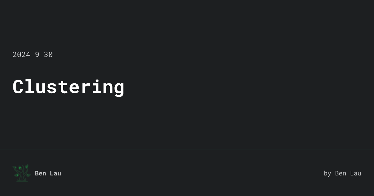 Clustering • Ben Lau