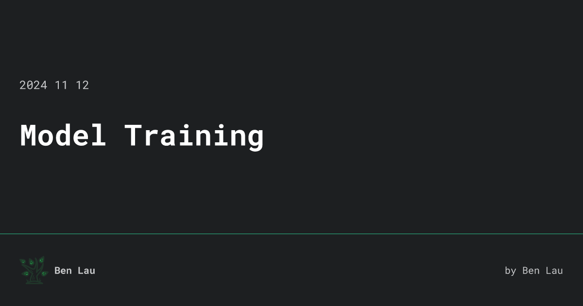 Model Training • Ben Lau