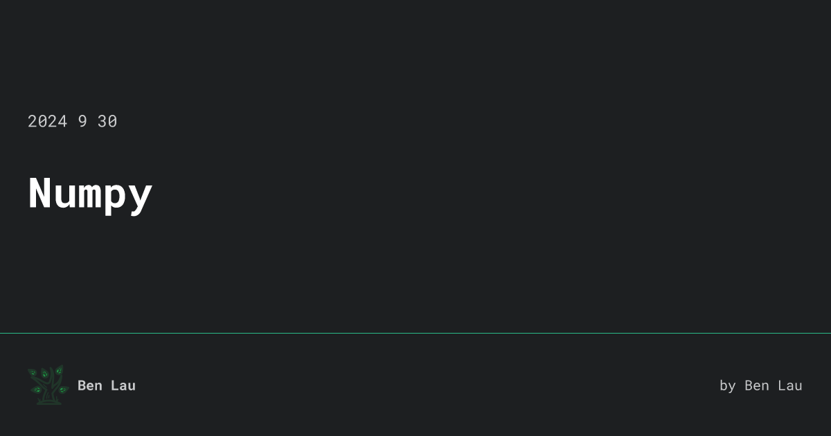 Numpy • Ben Lau