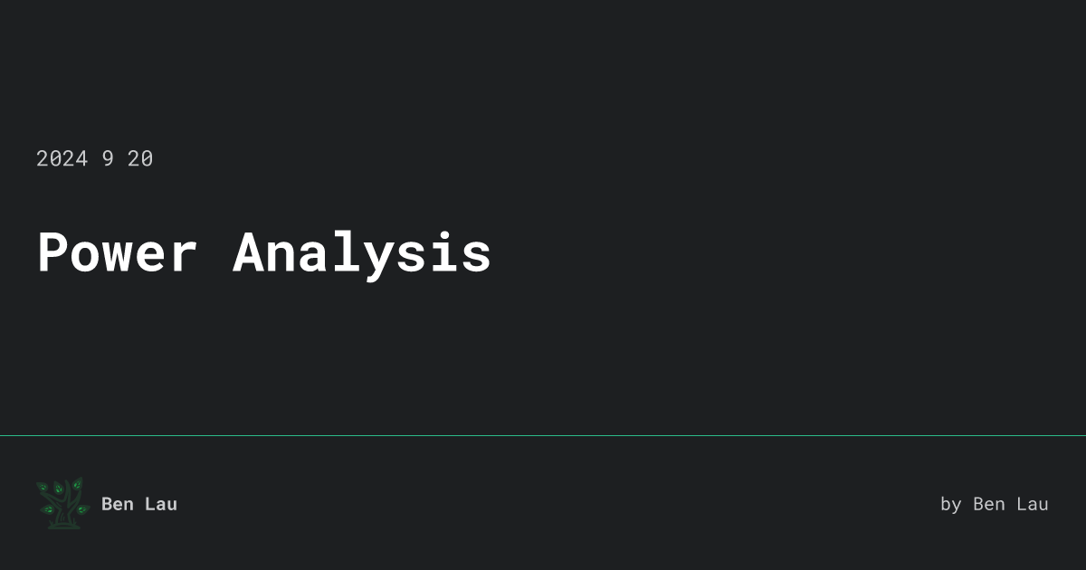 Power Analysis Ben Lau power-analysis-ben-lau