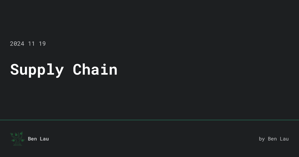 Supply Chain • Ben Lau